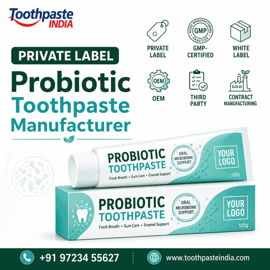 Private Label Probiotic Toothpaste Manufacturer & Supplier in India